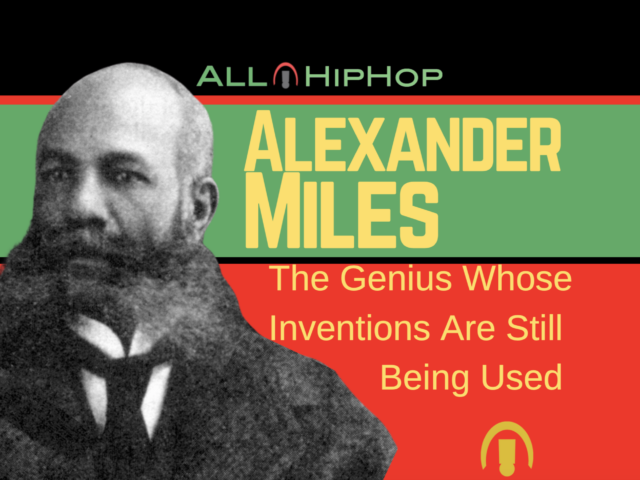 Alexander Miles The Genius Whose Invention Is Still Used - AllHipHop